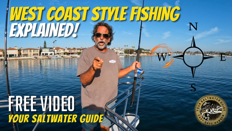 West Coast Style Fishing EXPLAINED! | Your Saltwater Guide