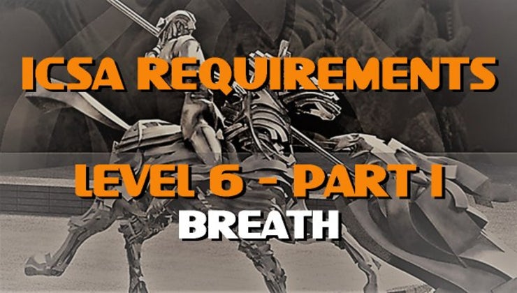 ICSA Certification Level 6-Part 1: Breath