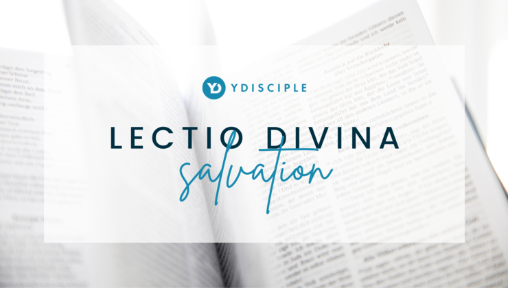 Lectio Divina: Salvation