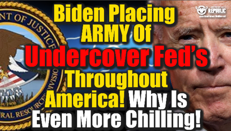 Biden Placing ARMY of Undercover Fed’s Throughout America! Why Is Even ...