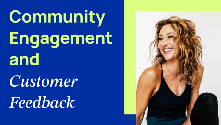 Community Engagement & Feedback