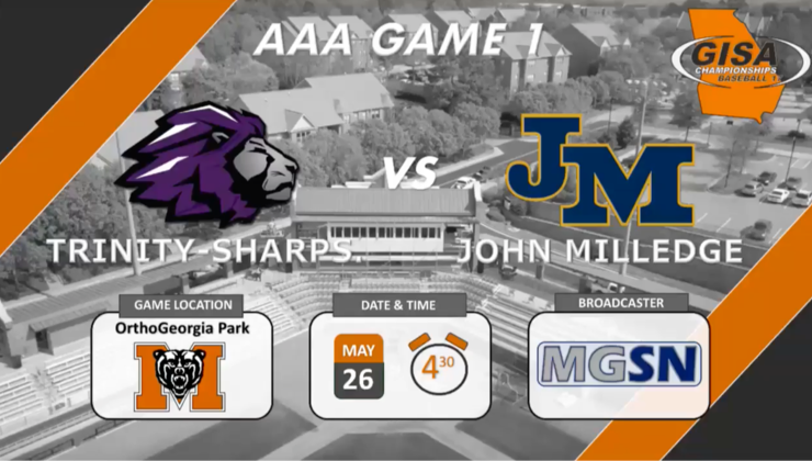 2017 GISA Baseball AAA Championship Game 1: Trinity Christian Sharps. vs. John Milledge