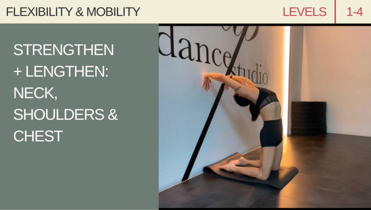 STRENGTHEN & LENGTHEN: Neck, Shoulders, Chest