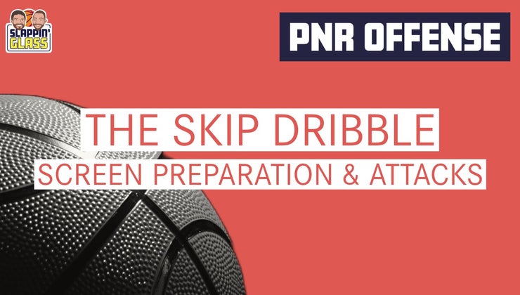 PNR Series - The Skip Dribble | Slappin' Glass Plus