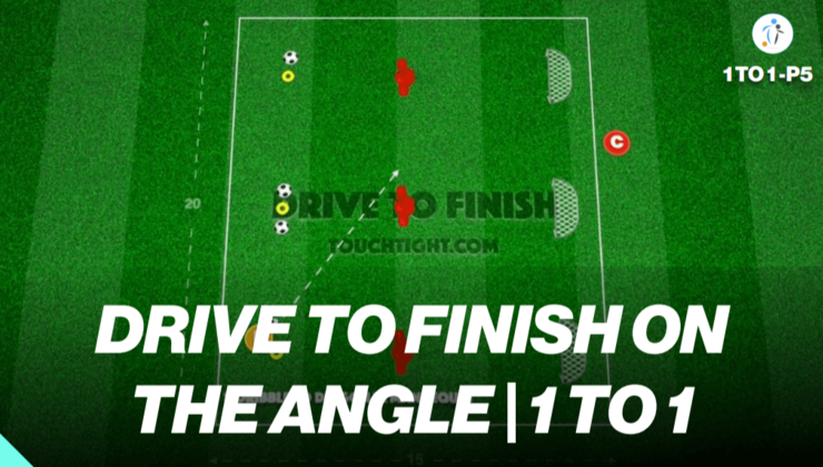 Drive To Finish on the Angle! | 1 to 1- P5
