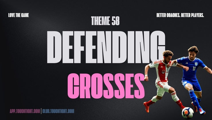 Theme | 58 Defending Crosses