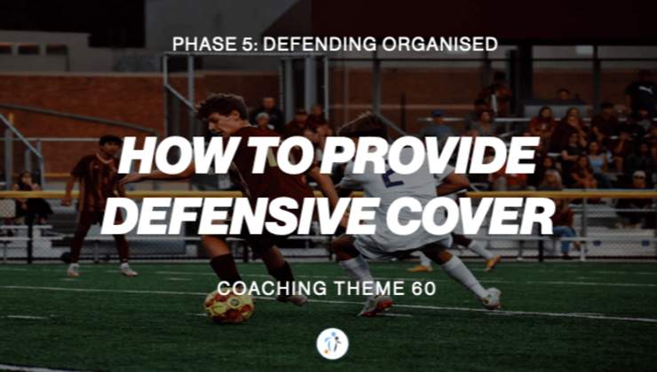 Theme | 60 Importance of Defensive Cover