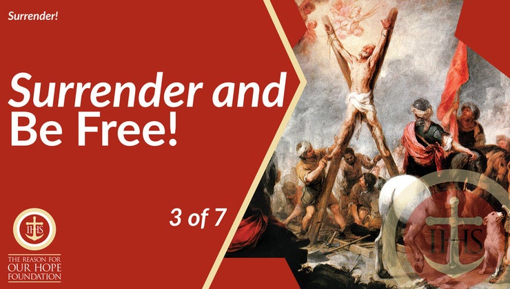 Surrender and Be Free! - Episode 3 of 7