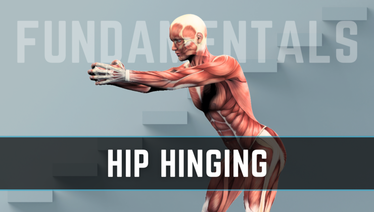Fundamentals - Hip Hinging