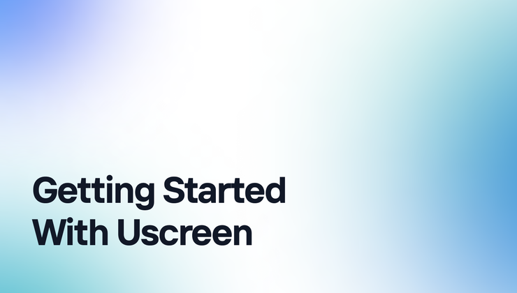 Getting Started With Uscreen