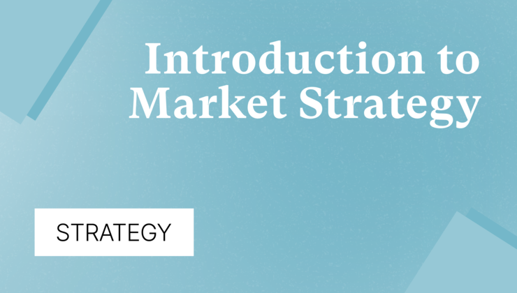 Introduction to Market Strategy