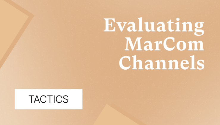 Evaluating MarCom Channels