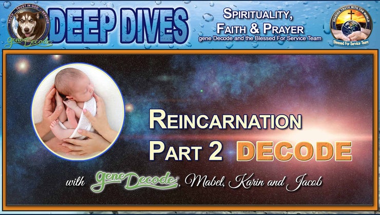 Reincarnation Part 2 With Mabel, Karin, Jacob, And Gene Decode | Gene ...