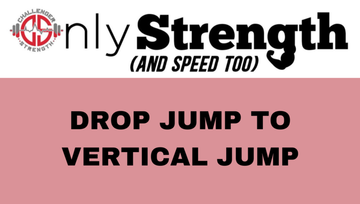 DROP JUMP TO VERTICAL JUMP
