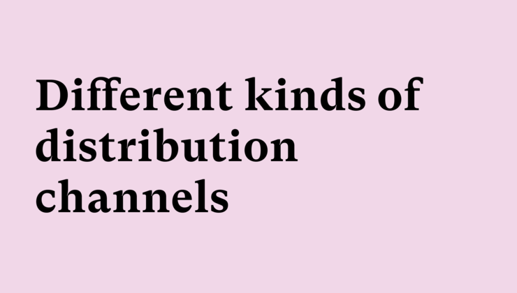 Different kinds of distribution channels