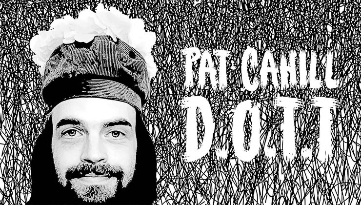 Pat Cahill D.O.T.T