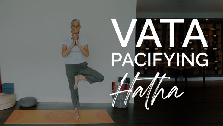 Vata Pacifying Hatha
