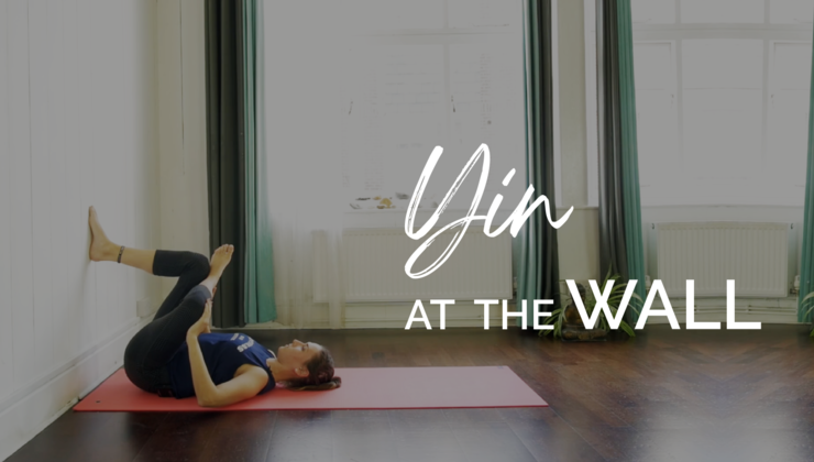 Yin Yoga at the Wall