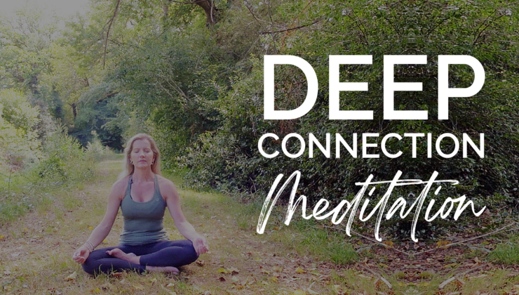 Deep Connection Meditation