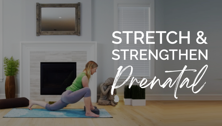Stretch & Strengthen Prenatal