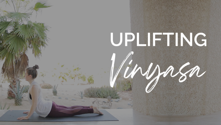 Uplifting Vinyasa