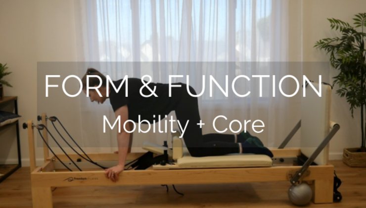 Form & Function - Mobility + Core