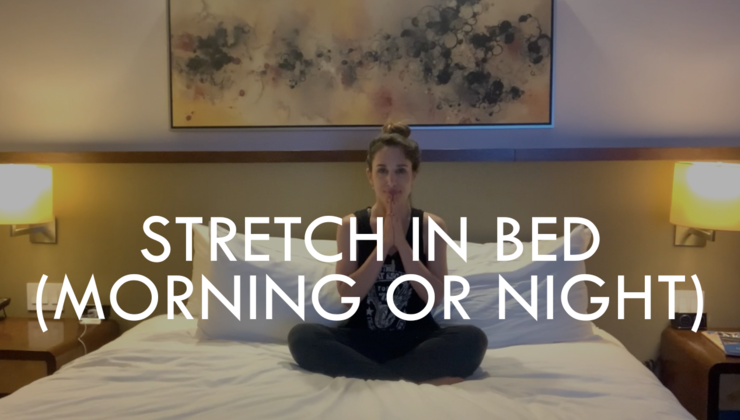5 Min Stretch In Bed (Morning Or Night)