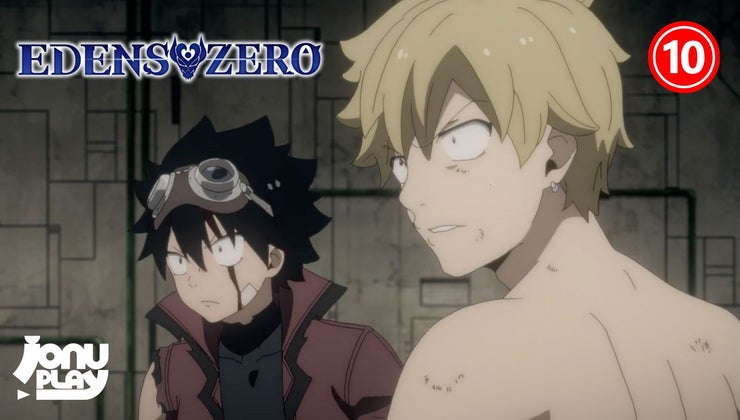 10 EP: EDENS ZERO. SEGUNDA TEMPORADA. (VOSE)