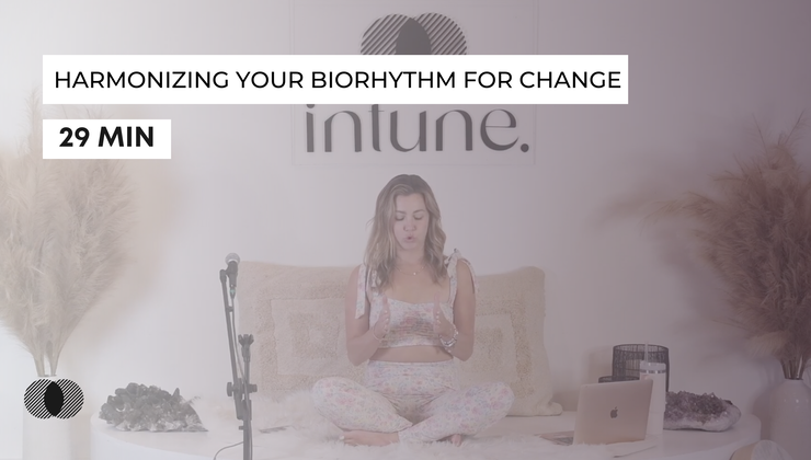 Harmonizing Your Biorhythm For Change