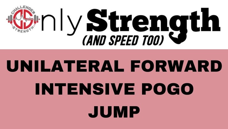UNILATERAL FORWARD INTENSIVE POGO JUMP