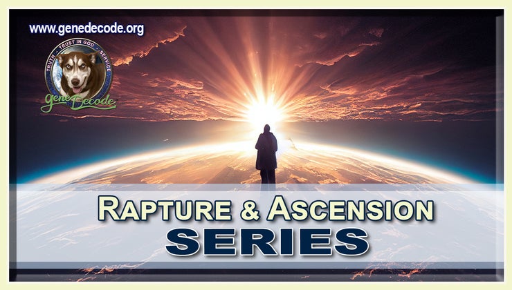 Rapture / Ascension | Gene Decode