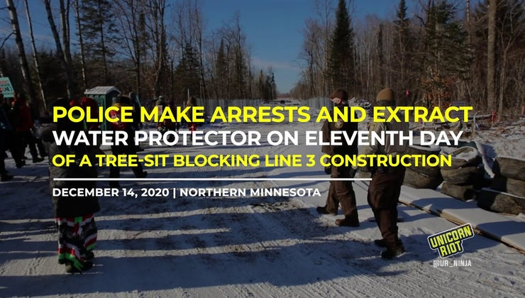 Authorities Make Arrests & Extract Tree-Sit Blocking Line...