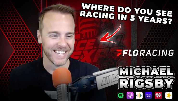 Michael Rigsby (VP of FloRacing) The Evolution Of Streaming | Episode ...