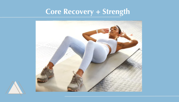 Core Recovery + Strength