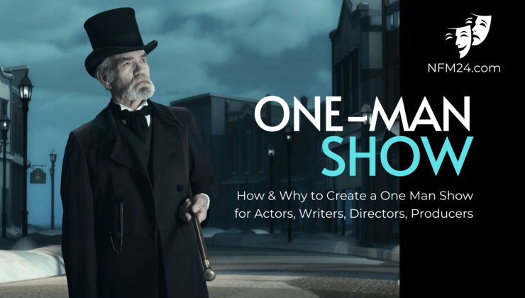 How to Create a One-Man Show | NFM24