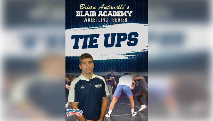 Brian Antonelli's Blair Academy Wrestling Series: Tie-Ups