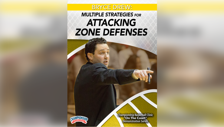 Bryce Drew: Multiple Strategies for Attacking Zone Defenses