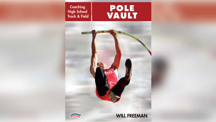 Coaching High School Track & Field: Pole Vault