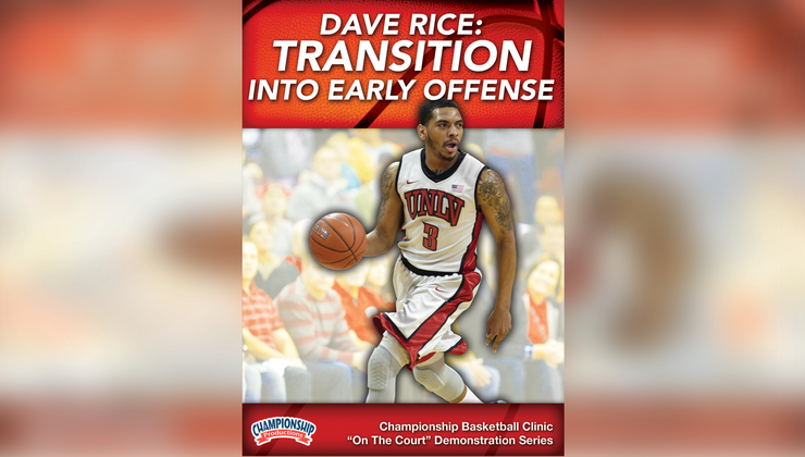 Dave Rice: Transition into Early Offense