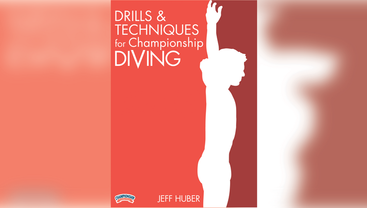 Drills & Techniques for Championship Diving