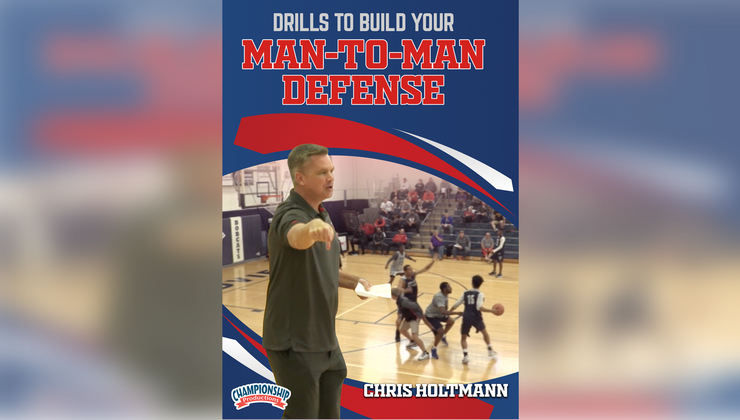 Drills to Build Your Man-to-Man Defense