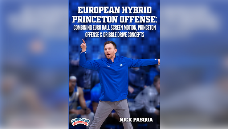 European Hybrid Princeton Offense: Combining Euro Ball Screen Motion ...