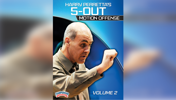 Harry Perretta's 5-Out Motion Offense, Volume 2