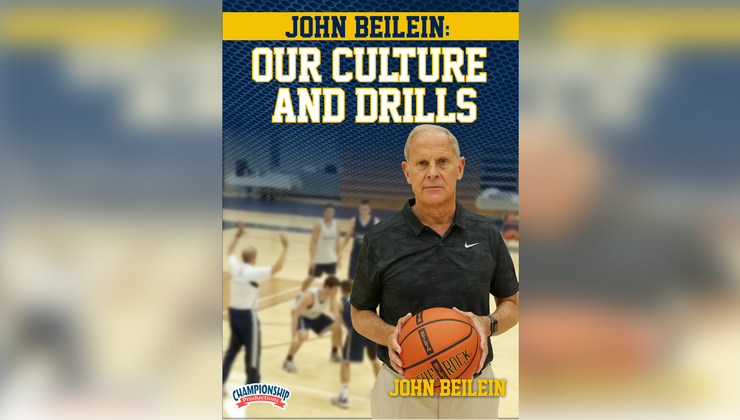 John Beilein: Our Culture and Drills