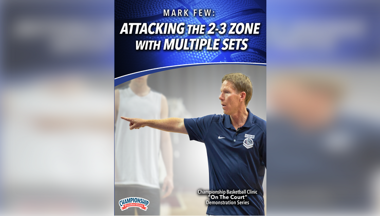 Mark Few: Attacking the 2-3 Zone with Multiple Sets