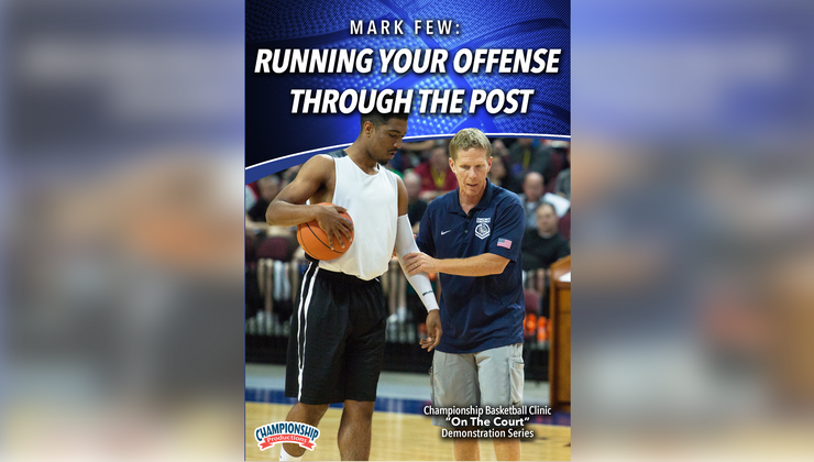 Mark Few: Running Your Offense Through the Post