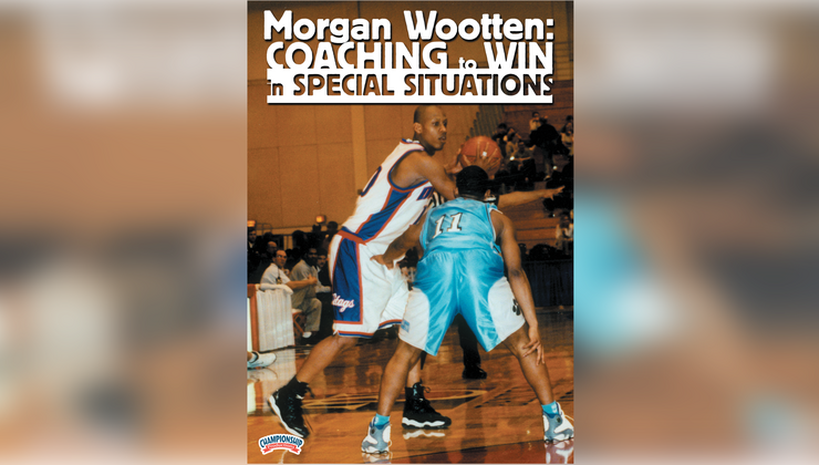 Morgan Wootten: Coaching to Win in Special Situations