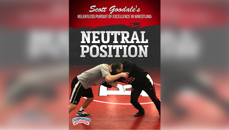 Scott Goodale's Relentless Pursuit of Excellence in Wrestling: Neutral ...