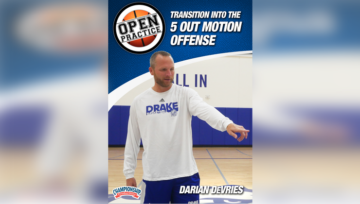 Open Practice: Transition Into the 5-Out Motion Offense