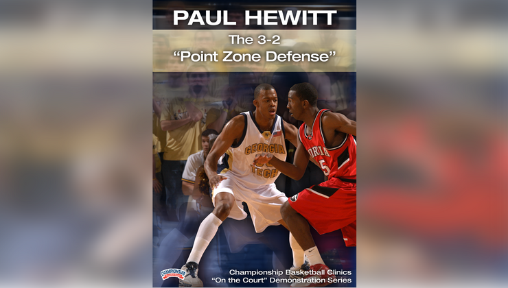 Paul Hewitt: The 3-2 "Point Zone Defense"